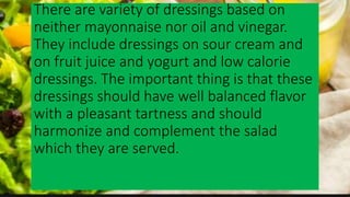 Chapter 4 prepare salads and dressing ppt | PPTX