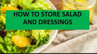 Chapter 4 prepare salads and dressing ppt | PPTX