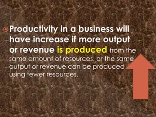 Chapter 4 production and productivity (revised) | PPTX