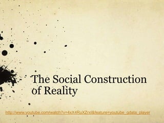 Chapter 4 socialization and the construction of reality rev | PPTX