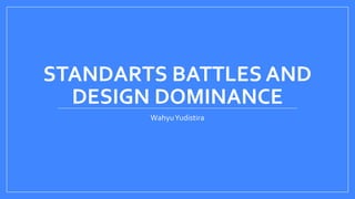Dominance Design