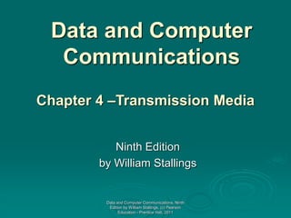 Chapter 4-Transmission Media - guided and unguided .pptx