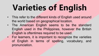 Chapter 4- varieties of English, AME, BRE, BLACK ENGLISH, SINGLISH ...