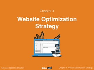 Chapter 4: Website Optimization Strategy | PPT