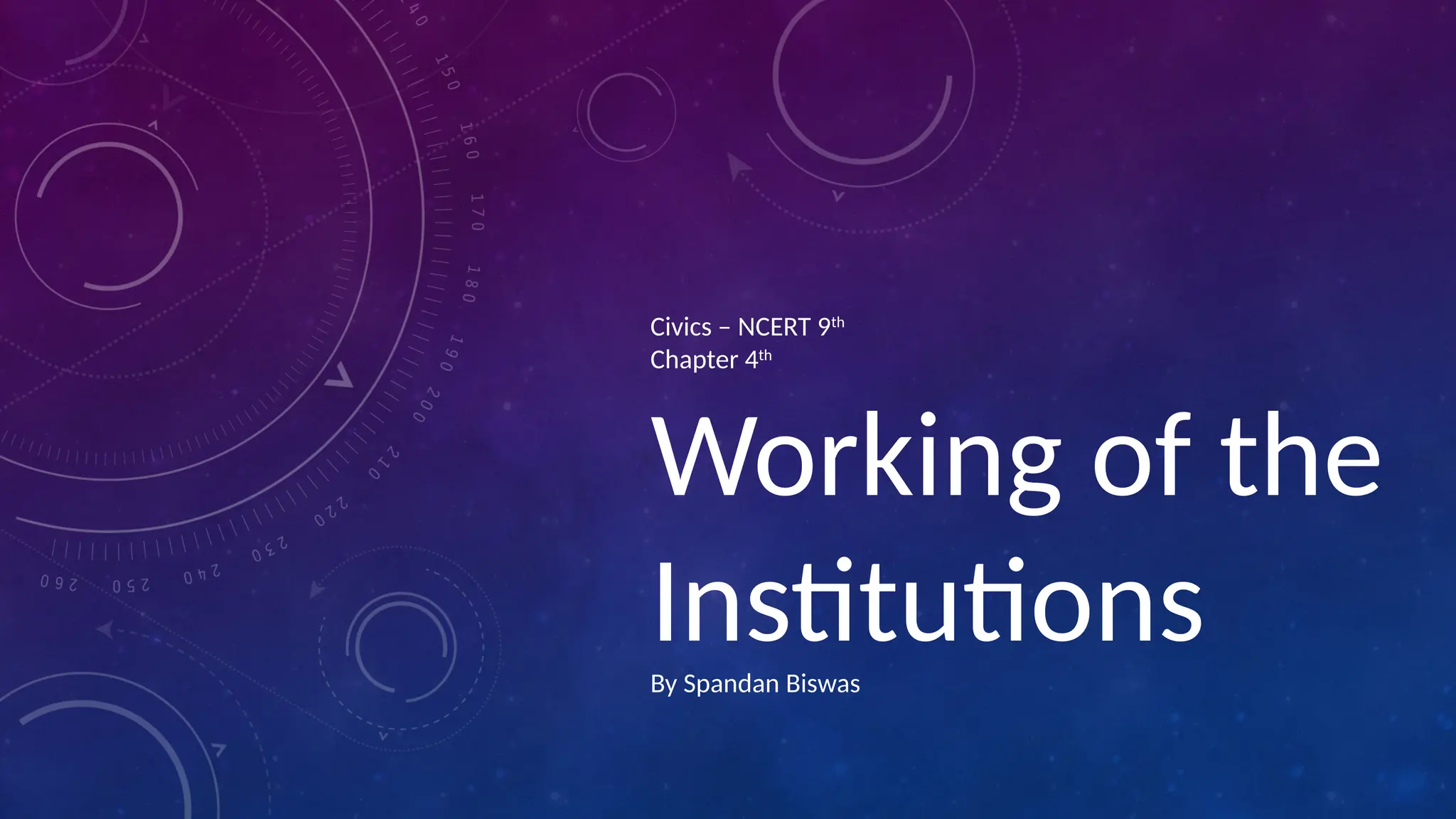 Class 9th - Working Of Institutions.pptx