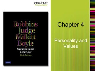 Chapter_4_6e_Personality_and_Values.ppt