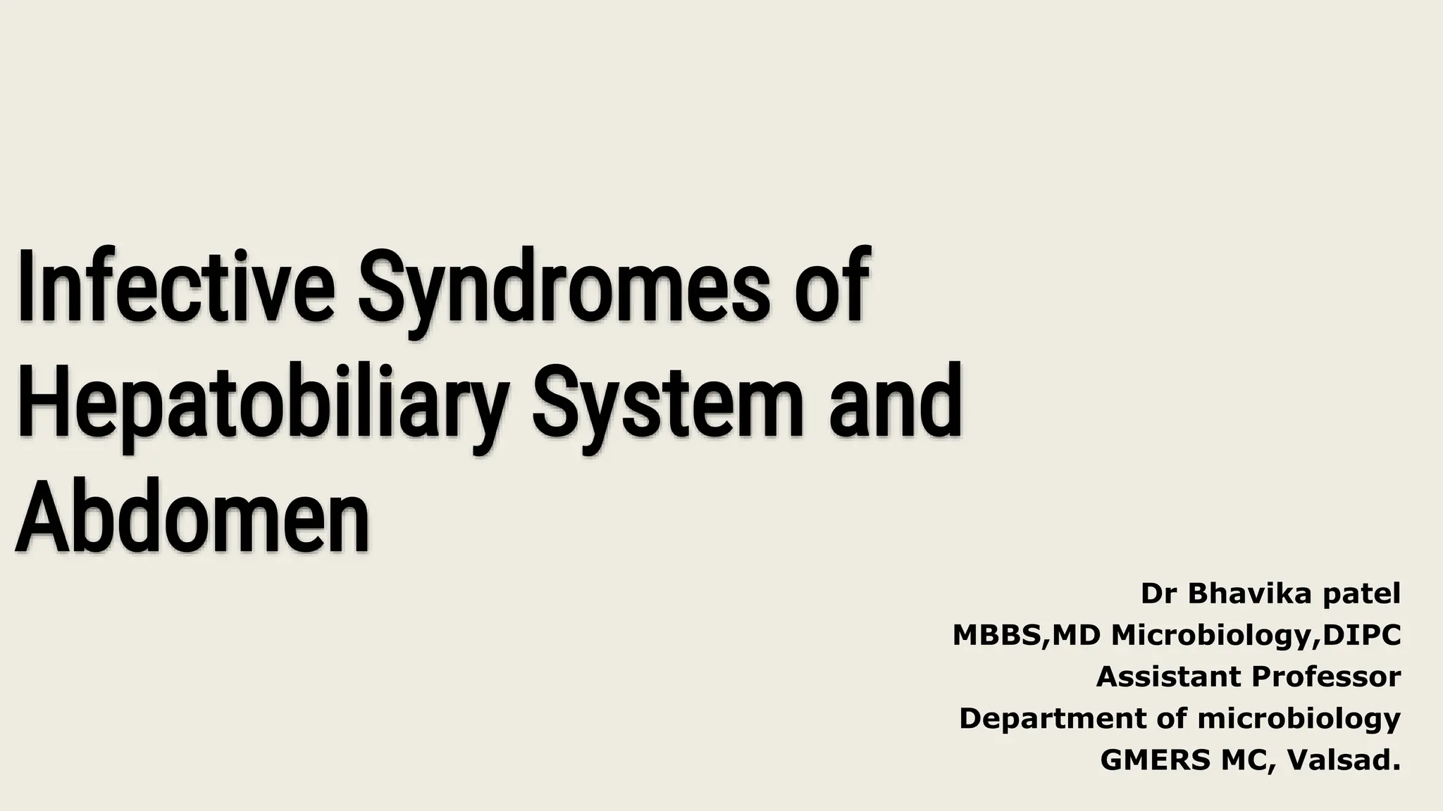 chapter 47 - Infective syndromes of hepatobiliary system dr bhavika.pptx