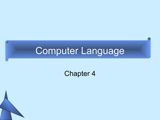 Chapter 4 computer language | PPT