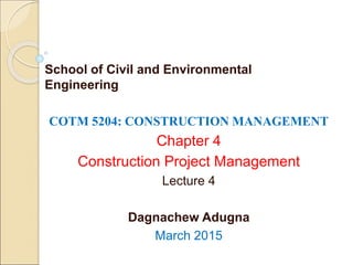 Chapter 4 Construction Project Management. Lec 4.ppt
