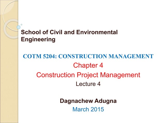 Chapter 4 Construction Project Management. Lec 4.ppt | Civil ...