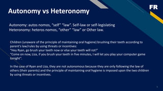 CHAPTER 4 DEONTOLOGY (Duty and Agency AND Autonomy and Universalizalibility).pptx