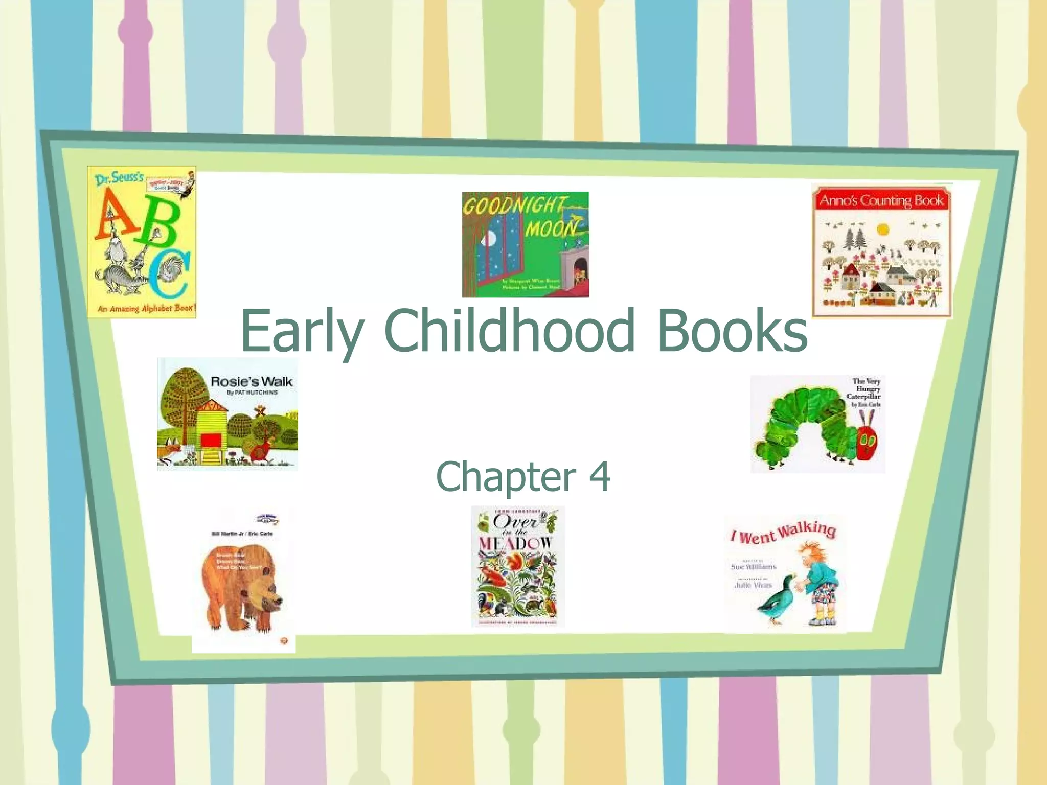 Chapter 4 Early Childhood Books Spring09 | PPT