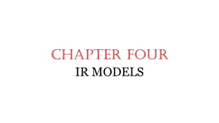Chapter 4 Boolean system Model in Information Retrieval.pptx