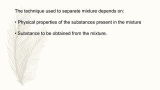 CHAPTER 4 EXPLORING DIVERSITY OF MATTER USING SEPARATION TECHNIQUES.pptx