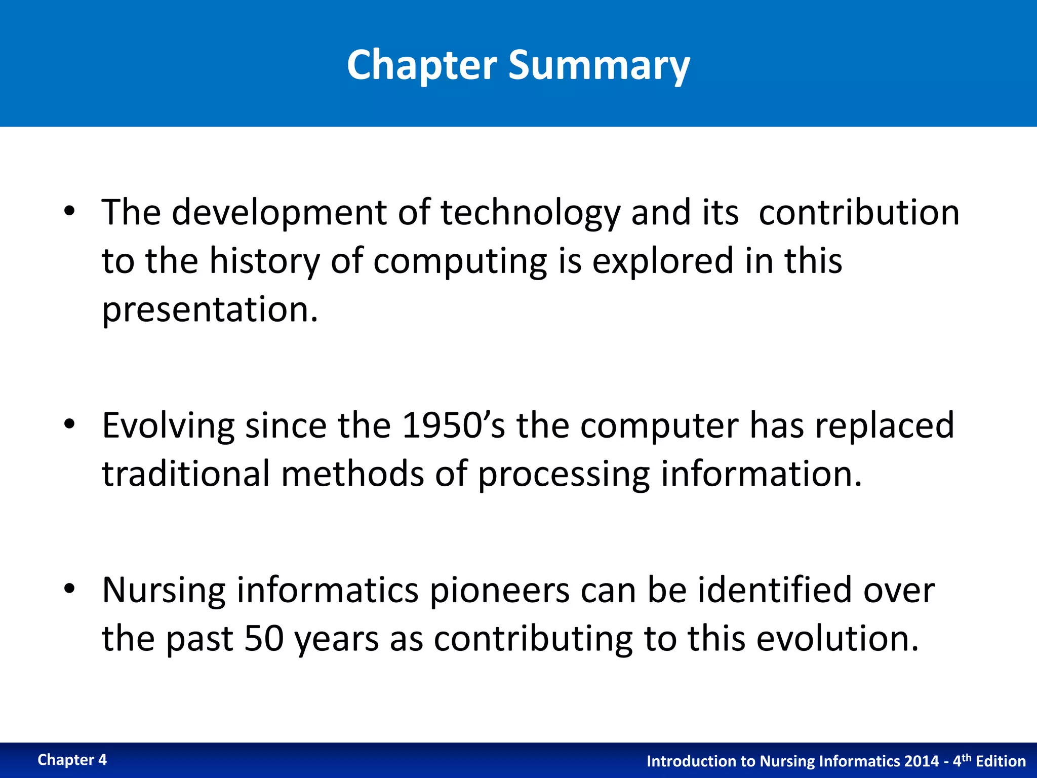 Introduction to Nursing Informatics (4th Ed) 2014 - Chapter 4 History of Computing and ...