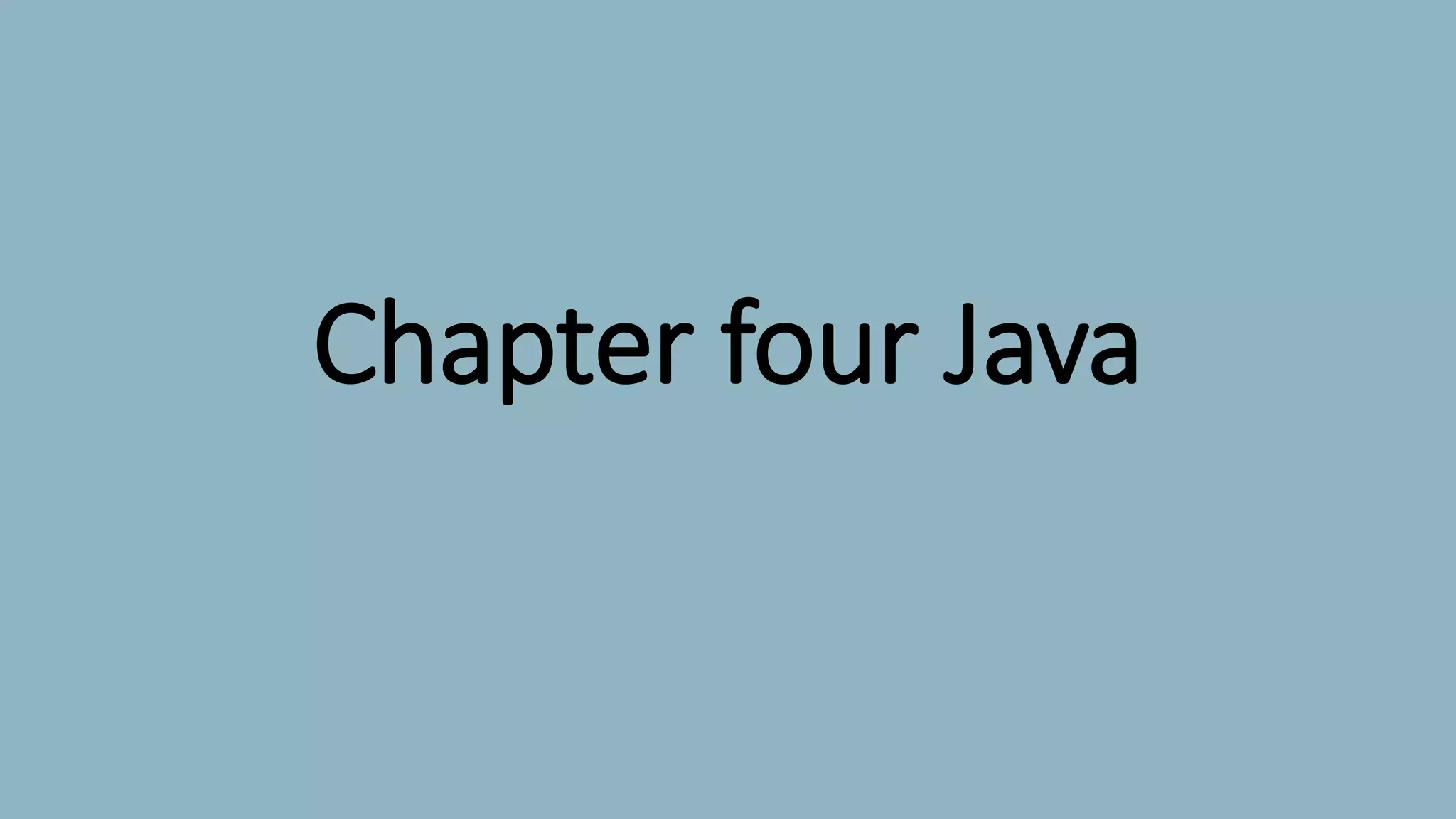 Chapter 4 java | PPTX