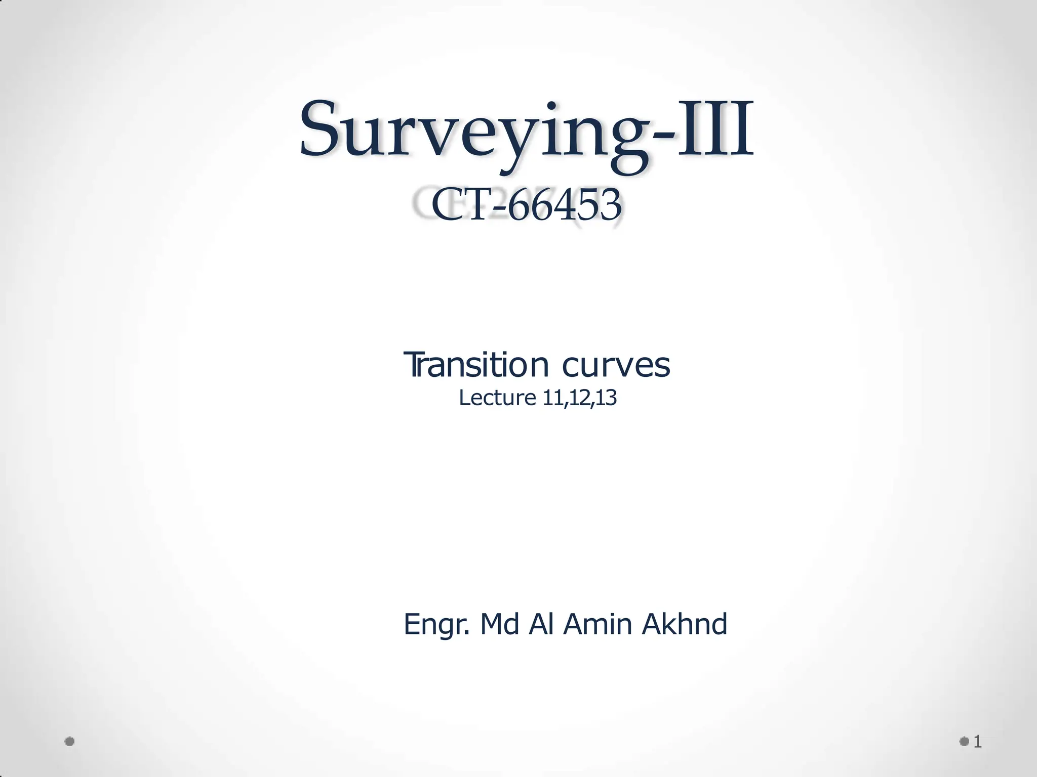 Chapter 4 Lecture-11,12,13-Transition-Curves.pptx