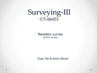 Chapter 4 Lecture-11,12,13-Transition-Curves.pptx