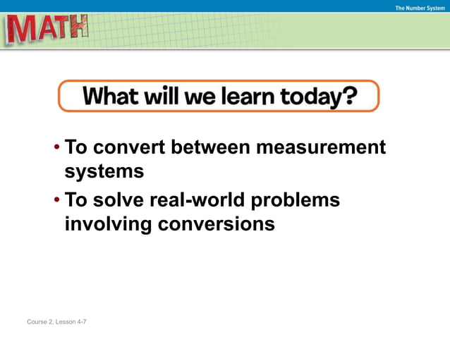 (7) Lesson 4.7 - Convert Between Systems | PPT
