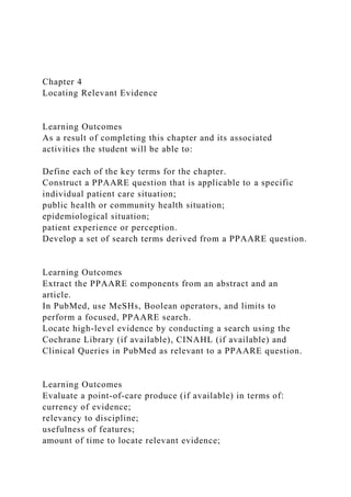 Chapter 4Locating Relevant Evidence Learning OutcomesA.docx