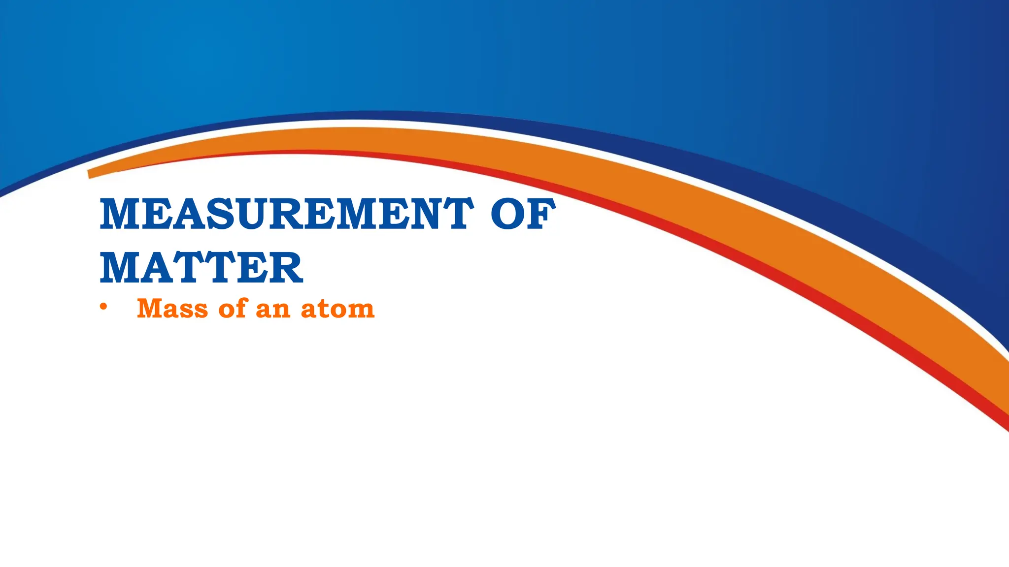 Chapter_4_Measurement of Matter short.pptx