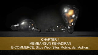 MEMBANGUN KESEMPATAN E-COMMERCE | PPT