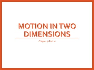 Motion in Two Dimensions | PPTX
