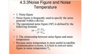 C h a p t e r 4 (Link Budget Design) noise temperature and noise figure ...