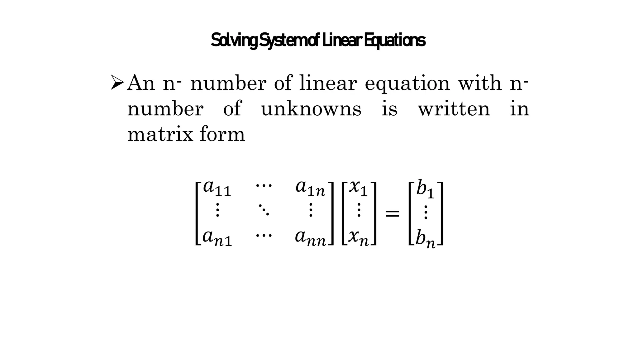 Computational Method for Engineers: Solving a system of Linear ...