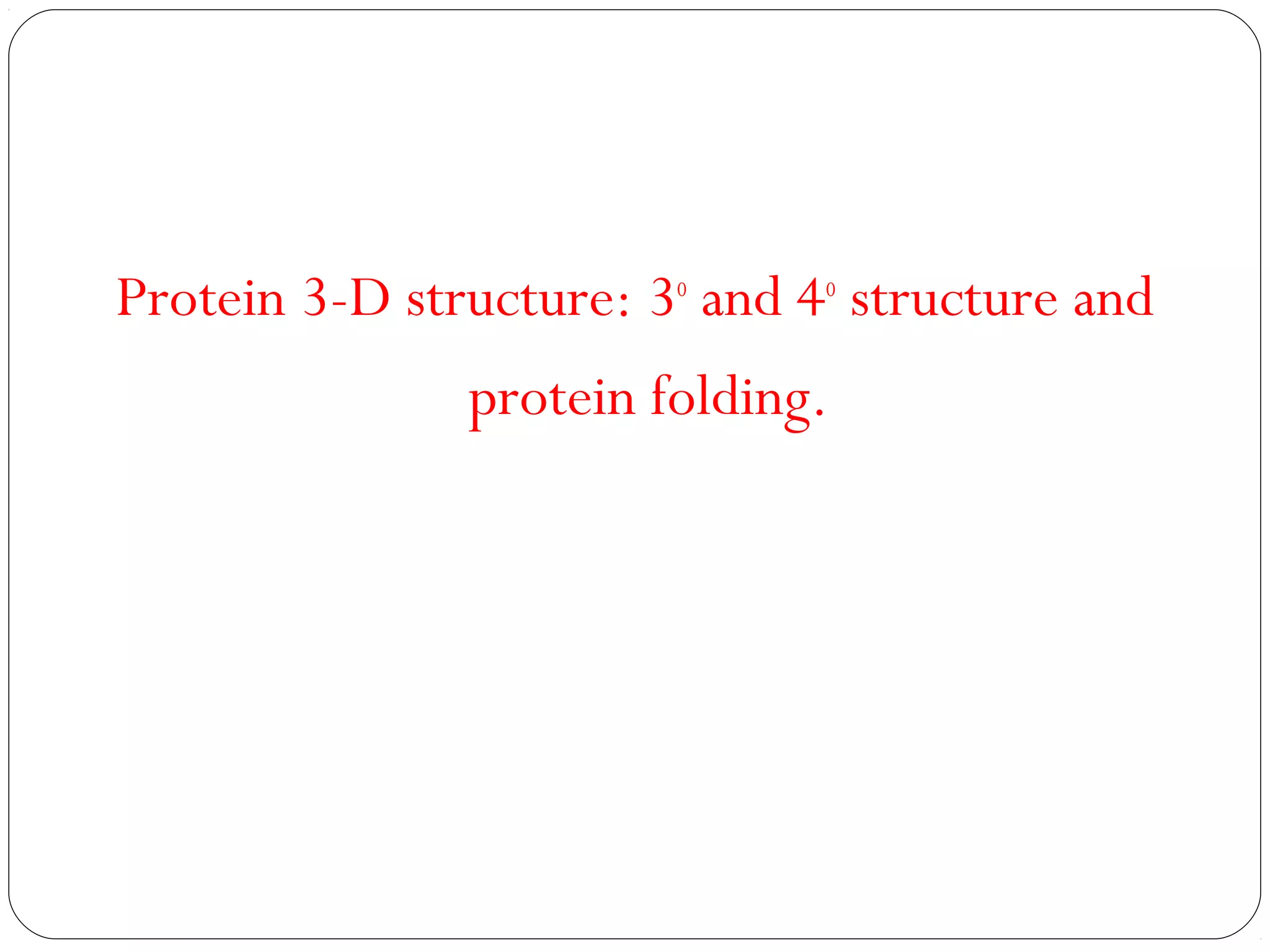 4D STRUCTURE OF PROTEINS | PPT