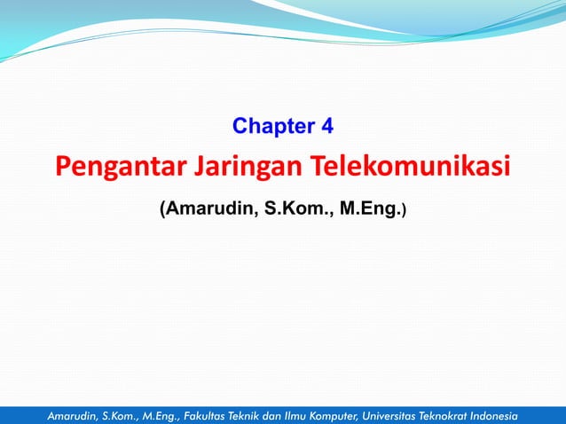 Chapter4 Pengantar Jaringan Telekomunikasi | PPT