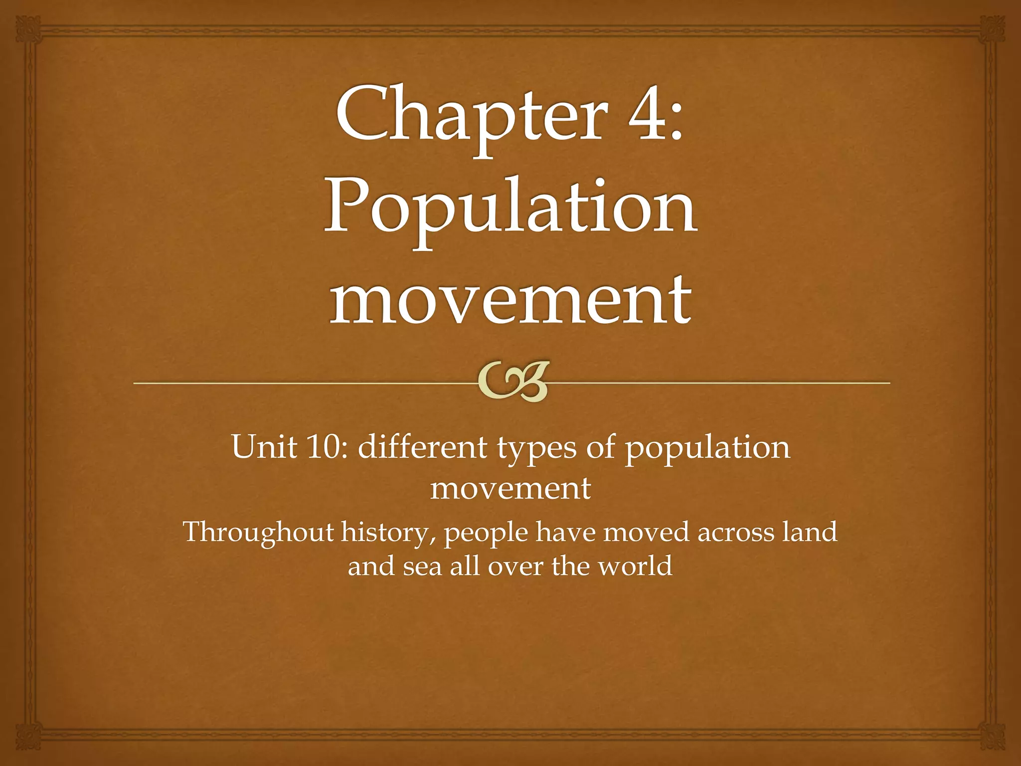 Chapter 4: population movement | PPTX