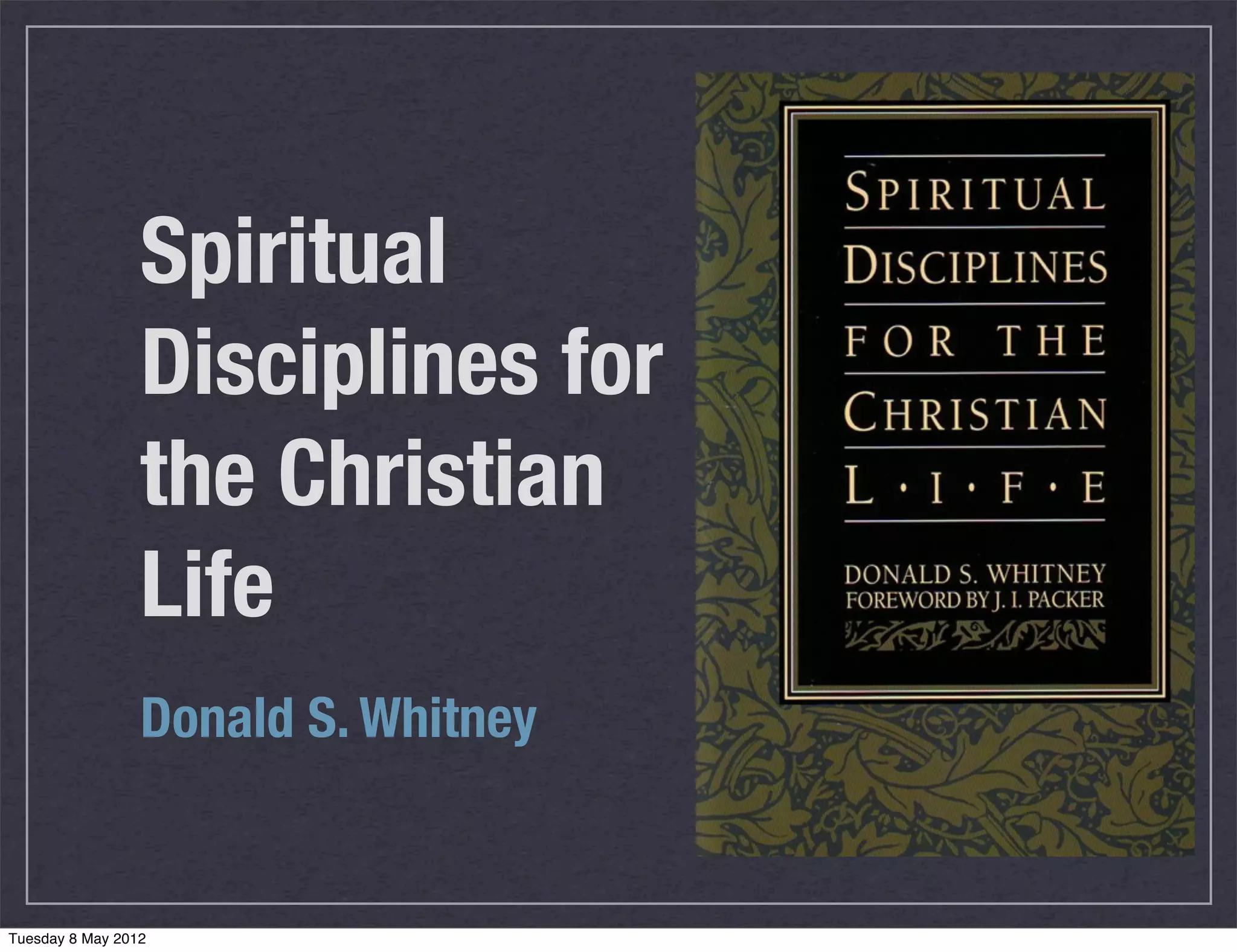 Donald Whitney, Spiritual Disciplines:Chapter 4 prayer a | PDF