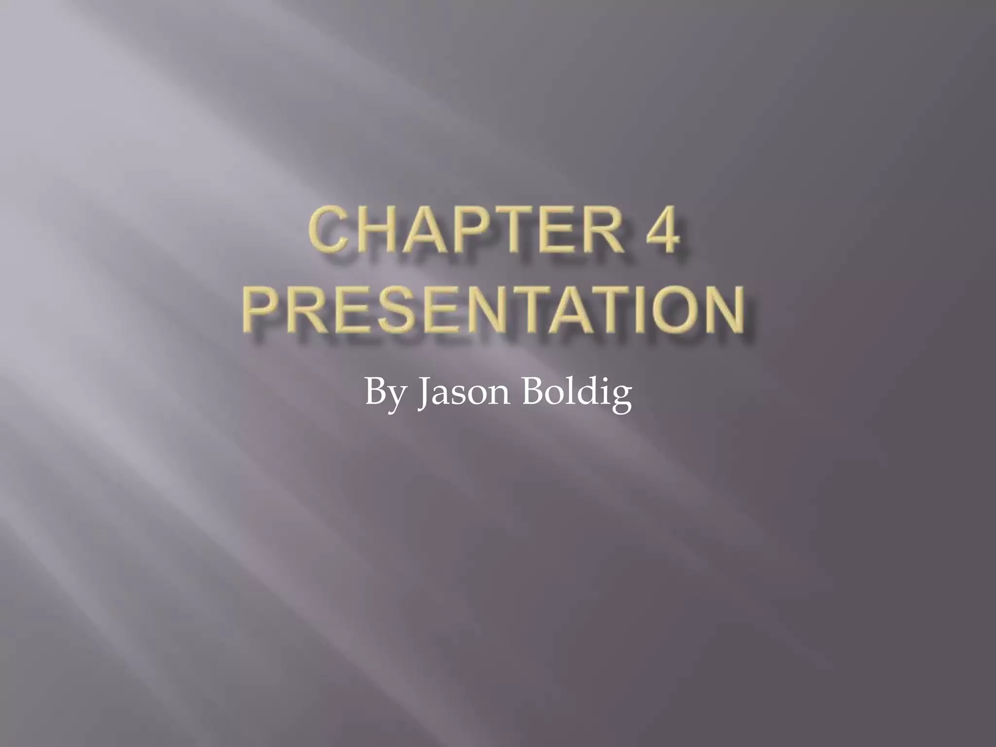 Chapter 4 Presentation | PPTX