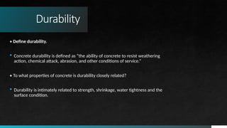 This is a Concrete Presentation describing the durability of Concrtee ...
