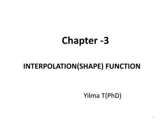Chapter 4 Shape function.finite element analysis , shape function derivation | PDF