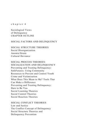 c h a p t e r 4Sociological Viewsof DelinquencyCHAPTE.docx