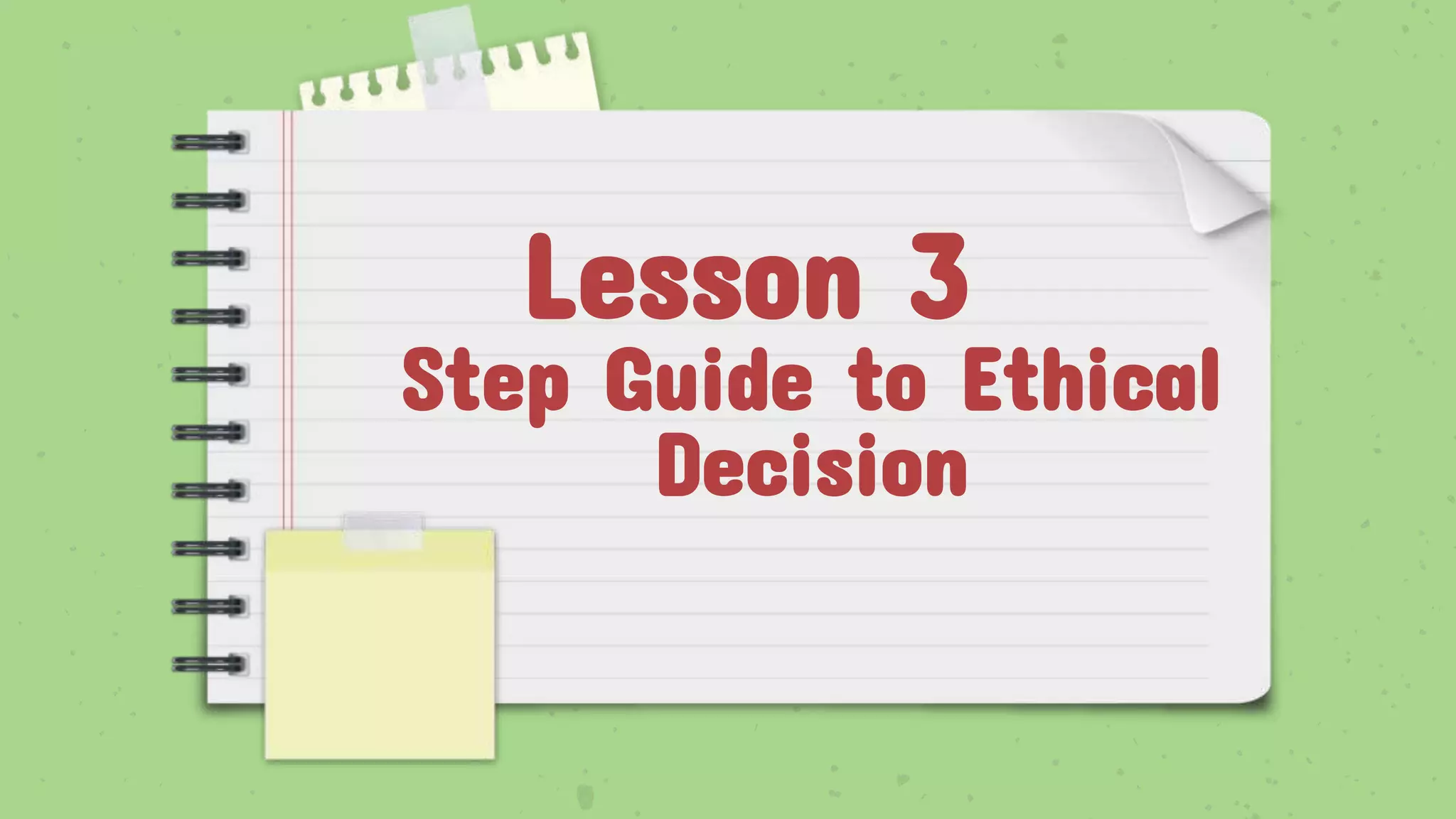 Chapter 4 – Steps in Ethical Decision Making.pptx