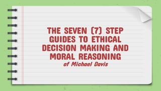 Chapter 4 – Steps in Ethical Decision Making.pptx