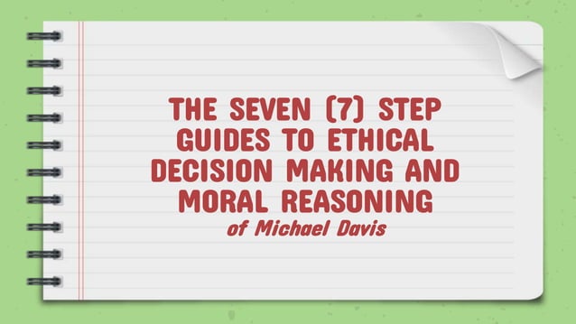 Chapter 4 – Steps in Ethical Decision Making.pptx