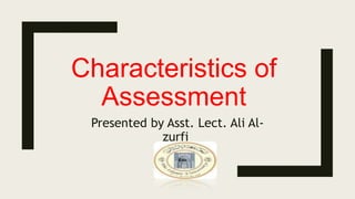 Characteristics of Assessment | PPTX