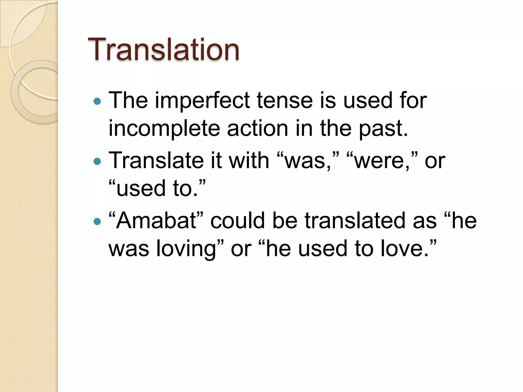 Chapter 4 The Imperfect Tense | PPTX