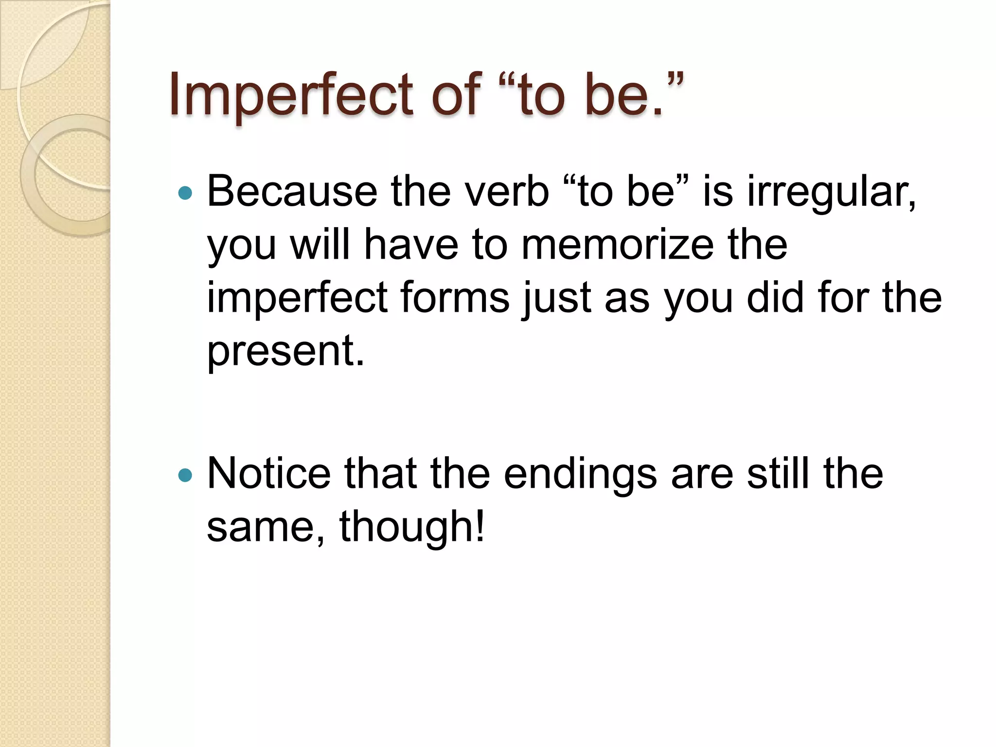 Chapter 4 The Imperfect Tense | PPTX