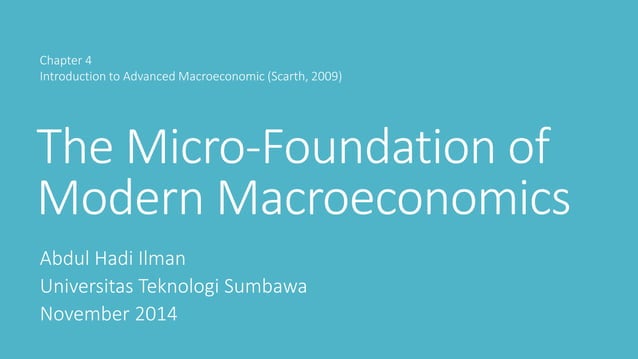 Chapter 4 the micro foundation of modern macroeconomics (Scarth) | PPTX