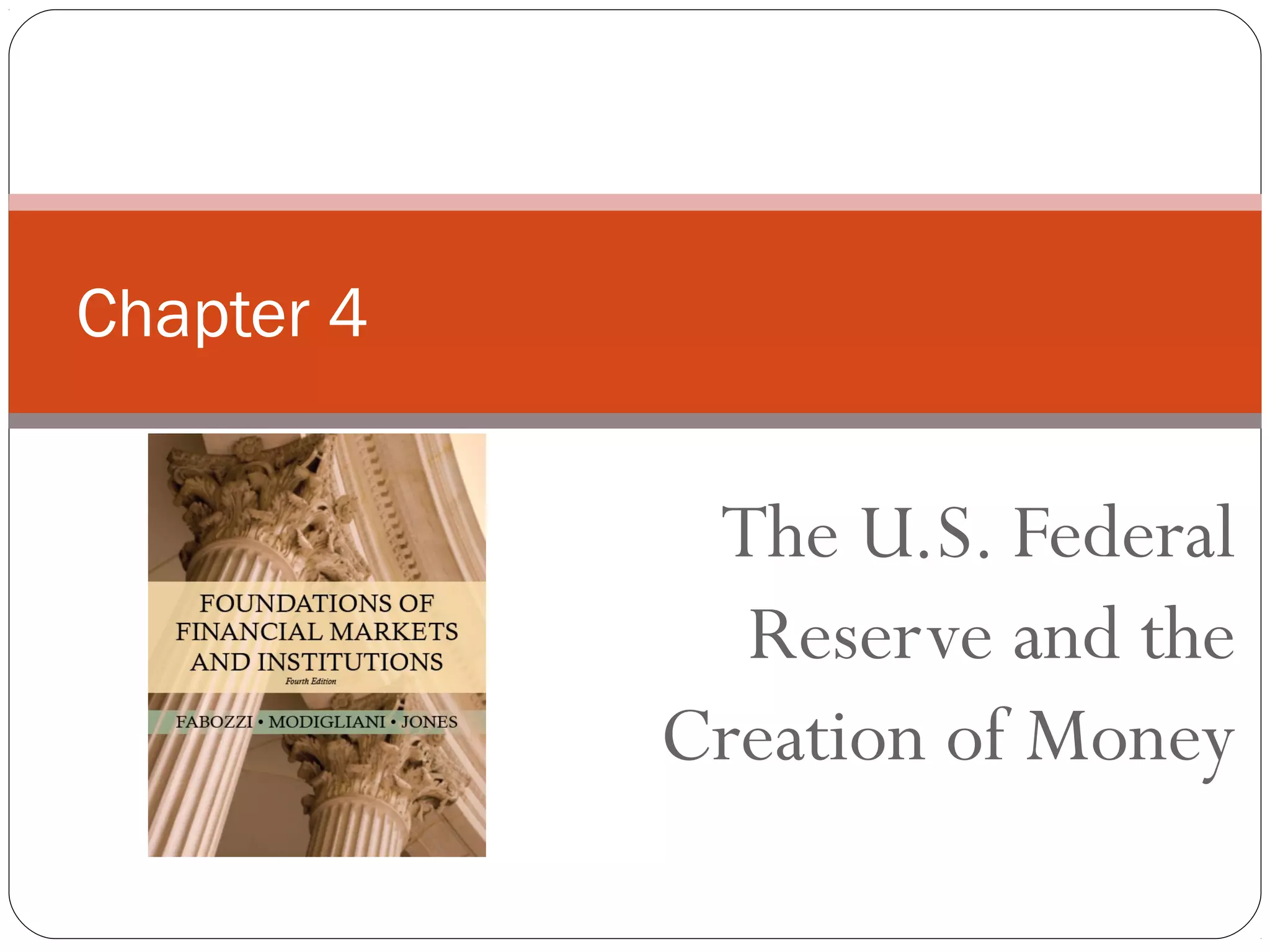 Chapter 4 the u.s. federal reserve and the creation of money | PPT