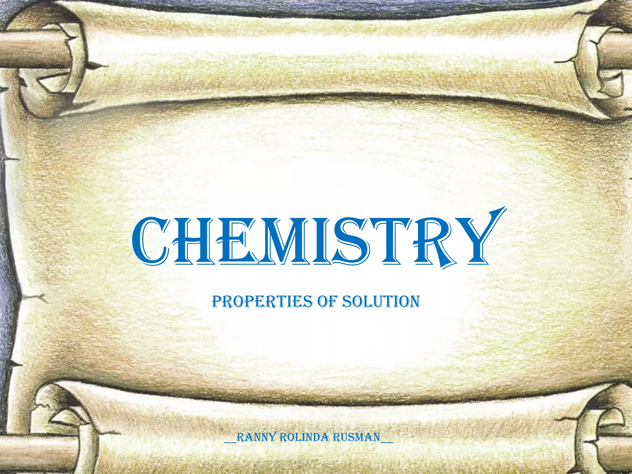 Properties of Solution | PPT