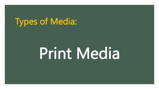 Chapter 4 TYPES OF MEDIA.pptx