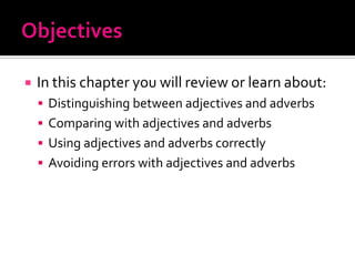 Chapter 4 – using adjectives and adverbs correctly 12 grade | PPT