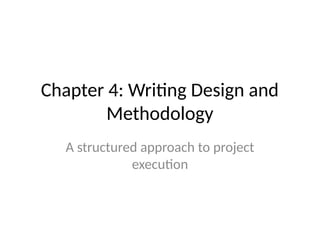 Chapter4_Writing_Design_and_Methodology.pptx
