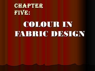 Woven Fabric Design: Colour in Fabric Design | PPT